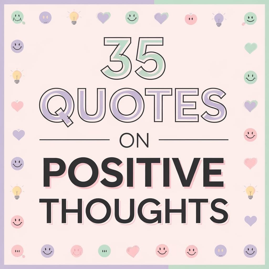 49 Short Positive Quotes for a Happy Mindset - Daily Quotify