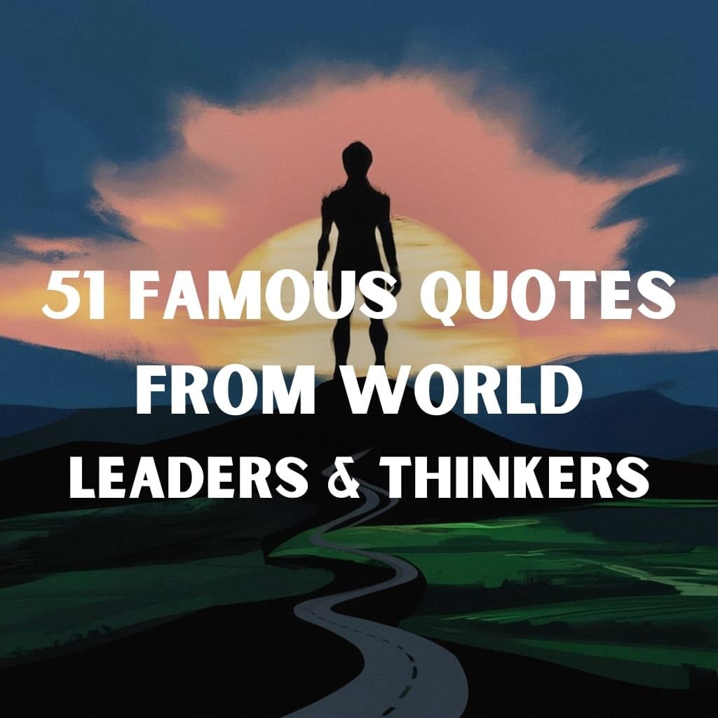 49 The Most Iconic Quotes of All Time - Daily Quotify