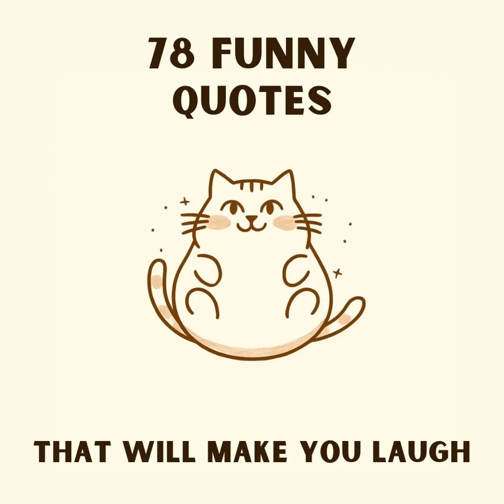 78 Short Funny Quotes That Will Make You Laugh - Daily Quotify