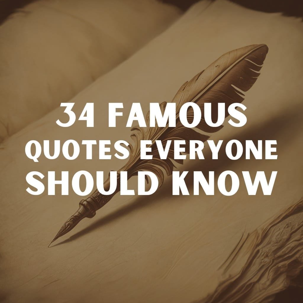 51 Famous Quotes from World Leaders and Thinkers - Daily Quotify